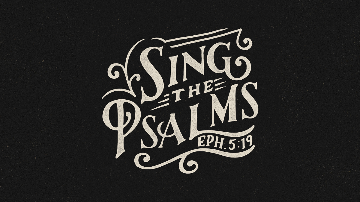 Sing The Psalms — SETH JERNIGAN