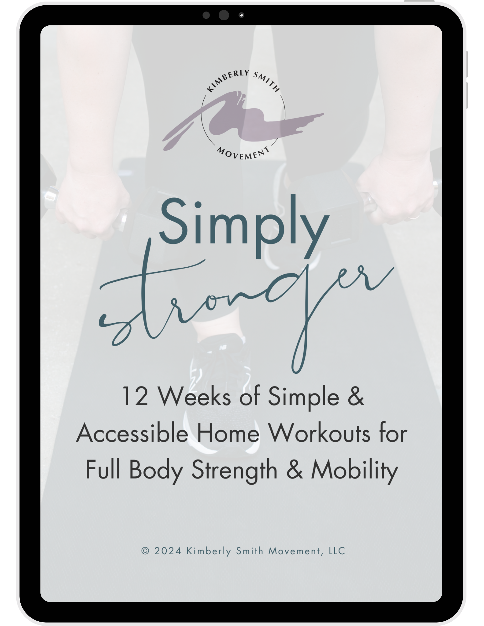 Simply Stronger: 12 Week Strength & Mobility Exercise Guide — Kimberly ...
