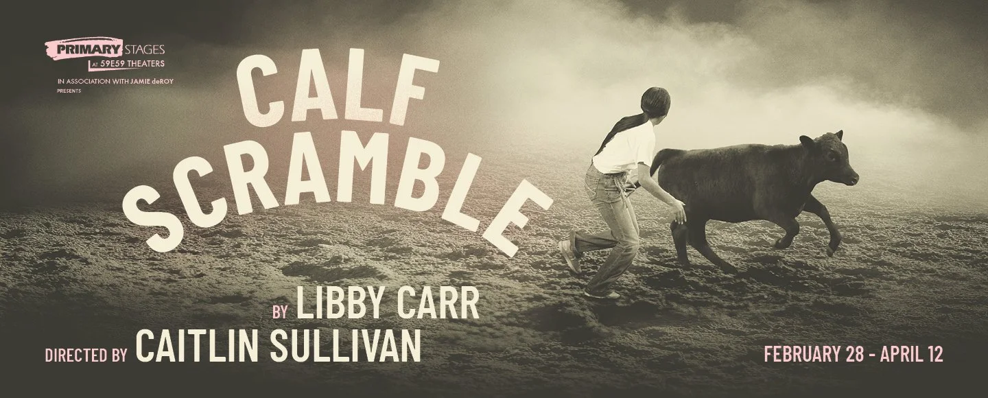 CALF SCRAMBLE — Primary Stages