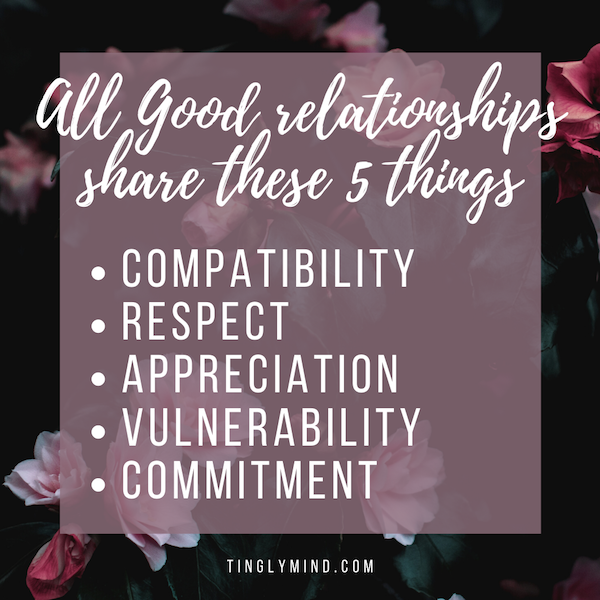 All Good Relationships Share These 5 Things In Common | Loveful Mind