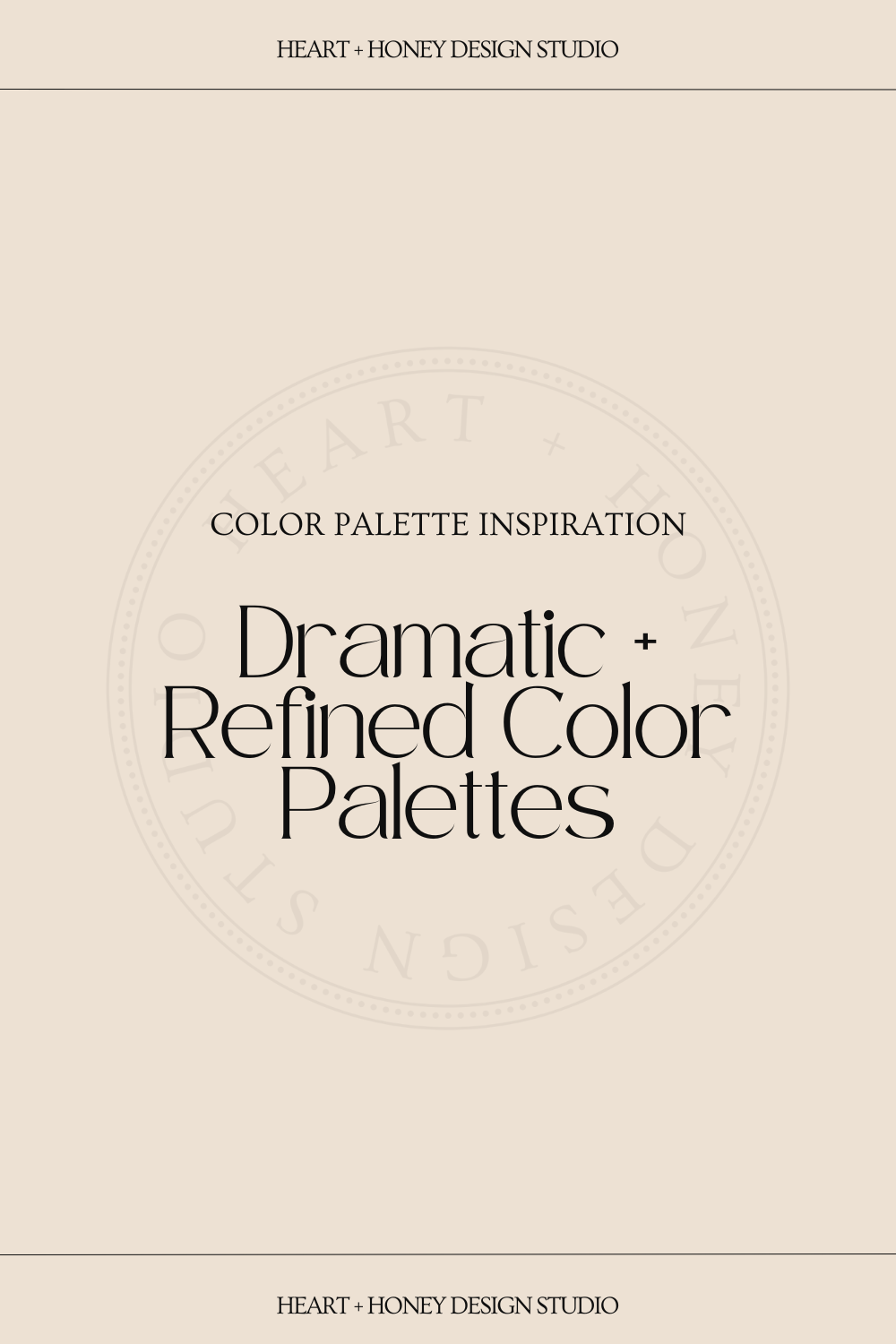 Dramatic + Refined Color Palettes — Heart + Honey Design Studio