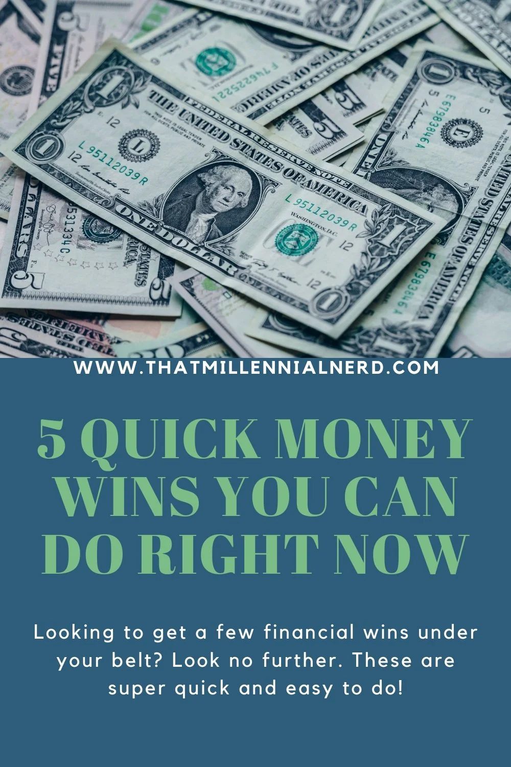 that-millennial-nerd-5-quick-money-wins-you-can-do-right-now