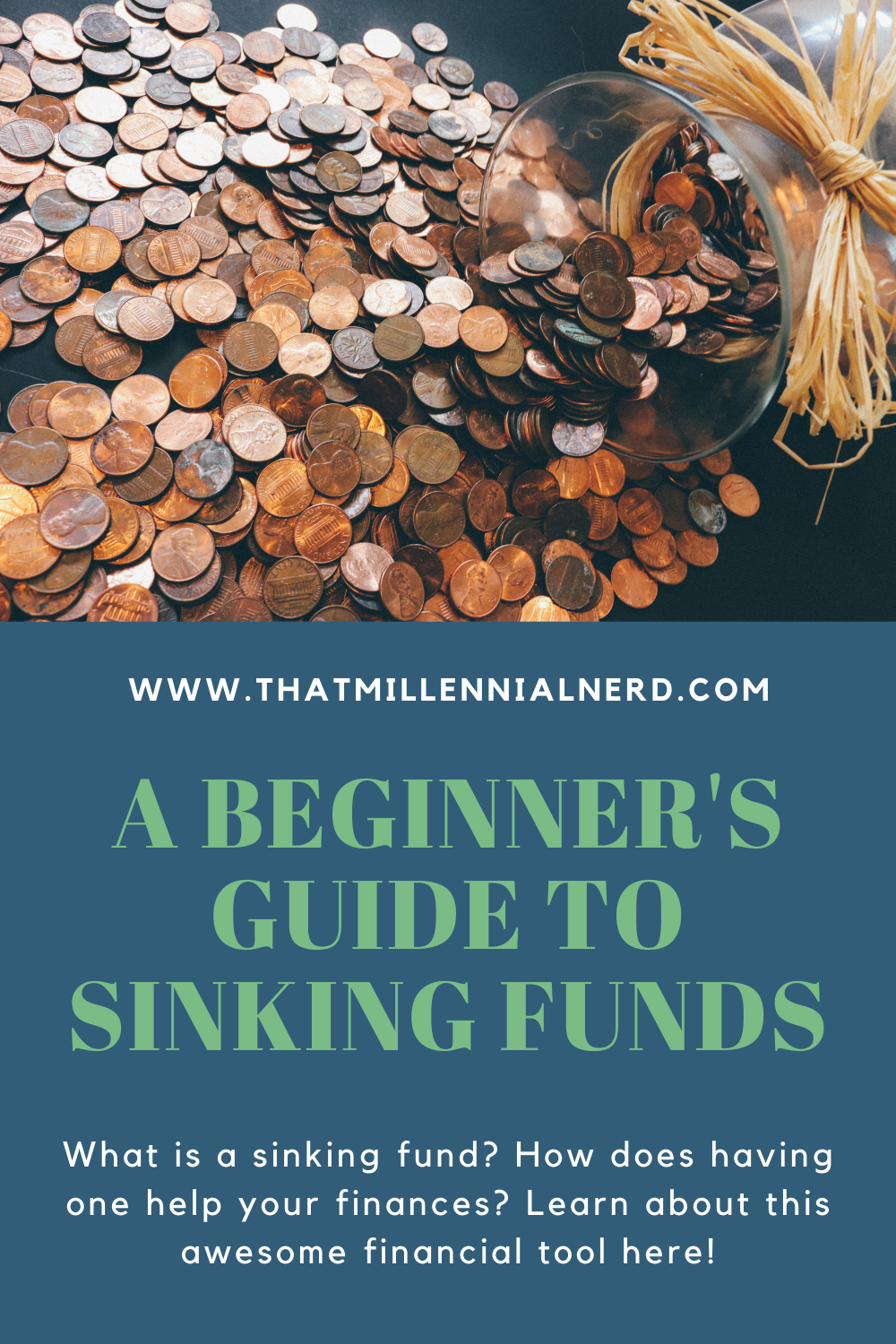 That Millennial Nerd - A Beginner’s Guide To Sinking Funds