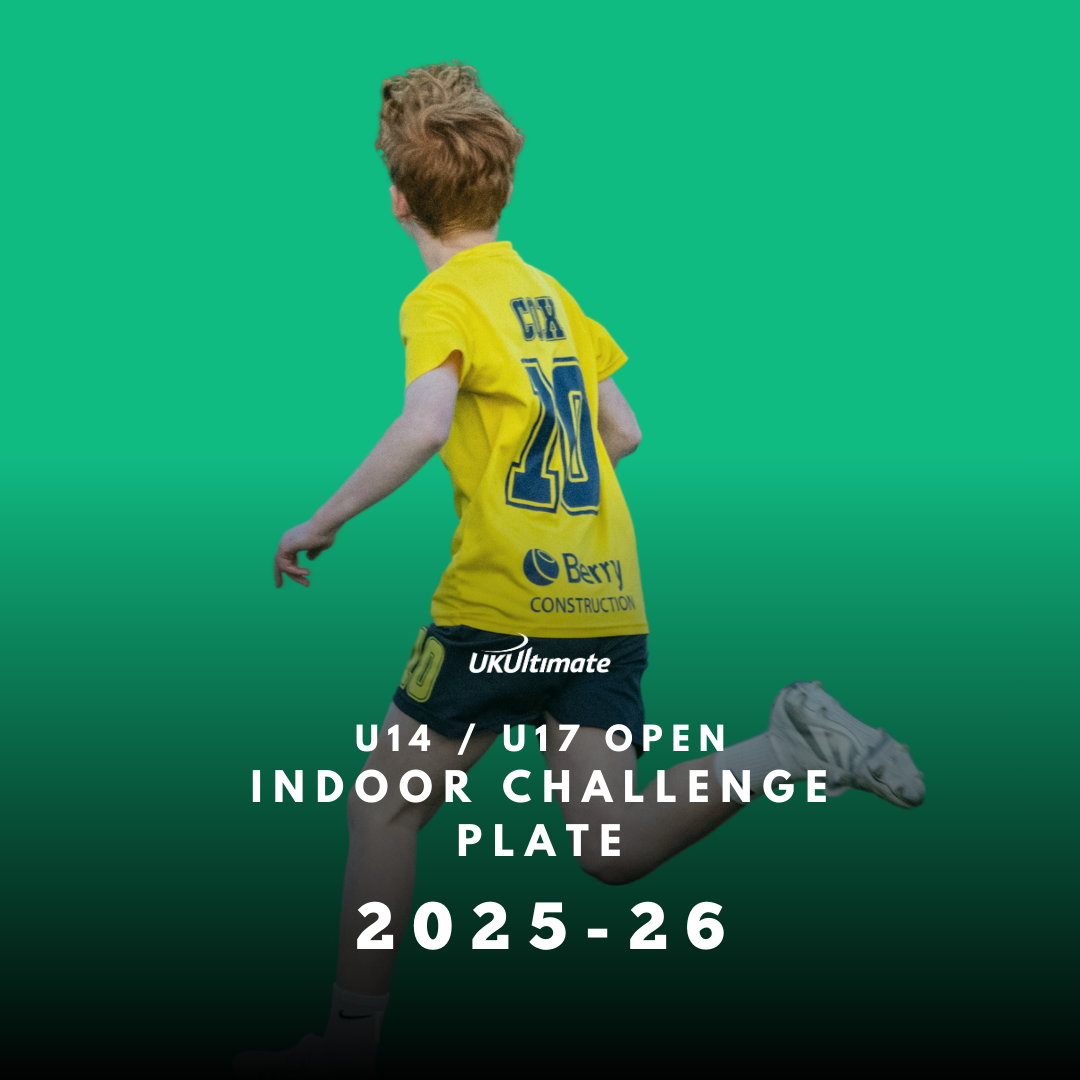UKU U14 / U17 Open Indoor Challenge Plate, 2025-26 — UK Ultimate