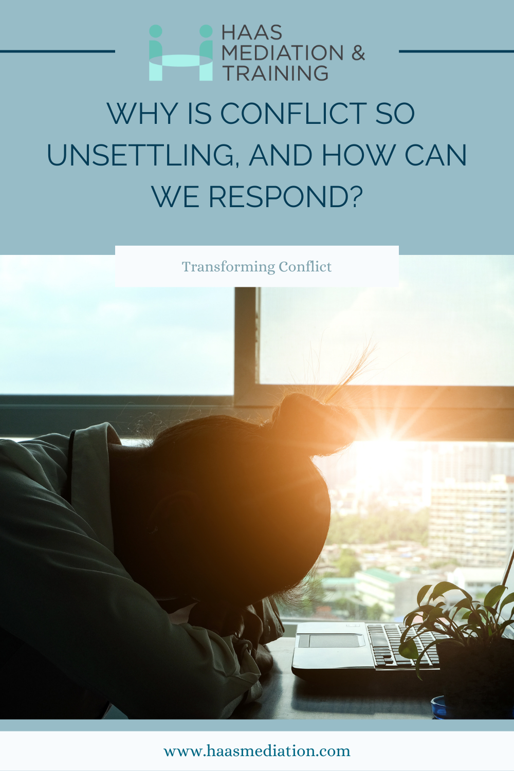 Difficult conversations: understanding and transforming conflict - Haas ...