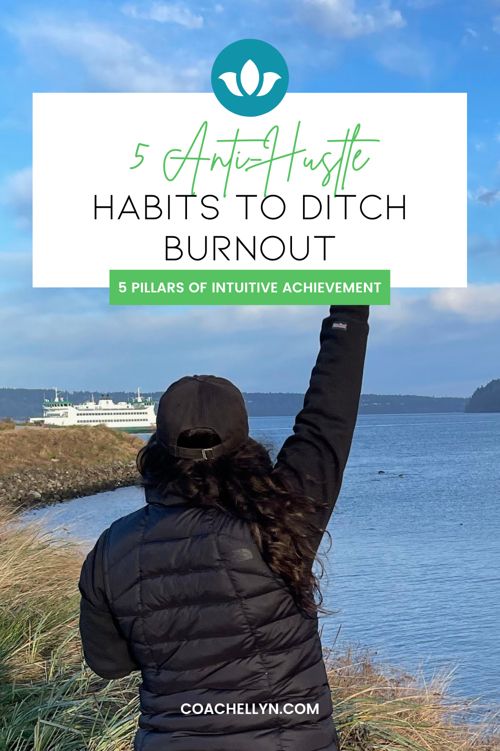 My 5 Anti-Hustle Habits to Help You Ditch Burnout — Coach Ellyn