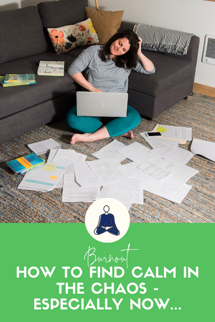 How to find CALM in the CHAOS - Especially Now... — Coach Ellyn