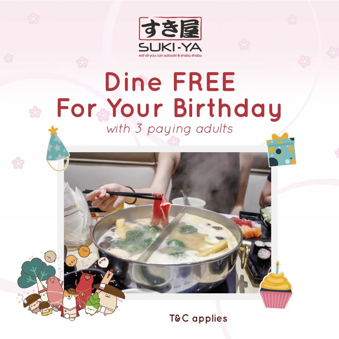 SUKI-YA Birthday Treat — Suki-Ya