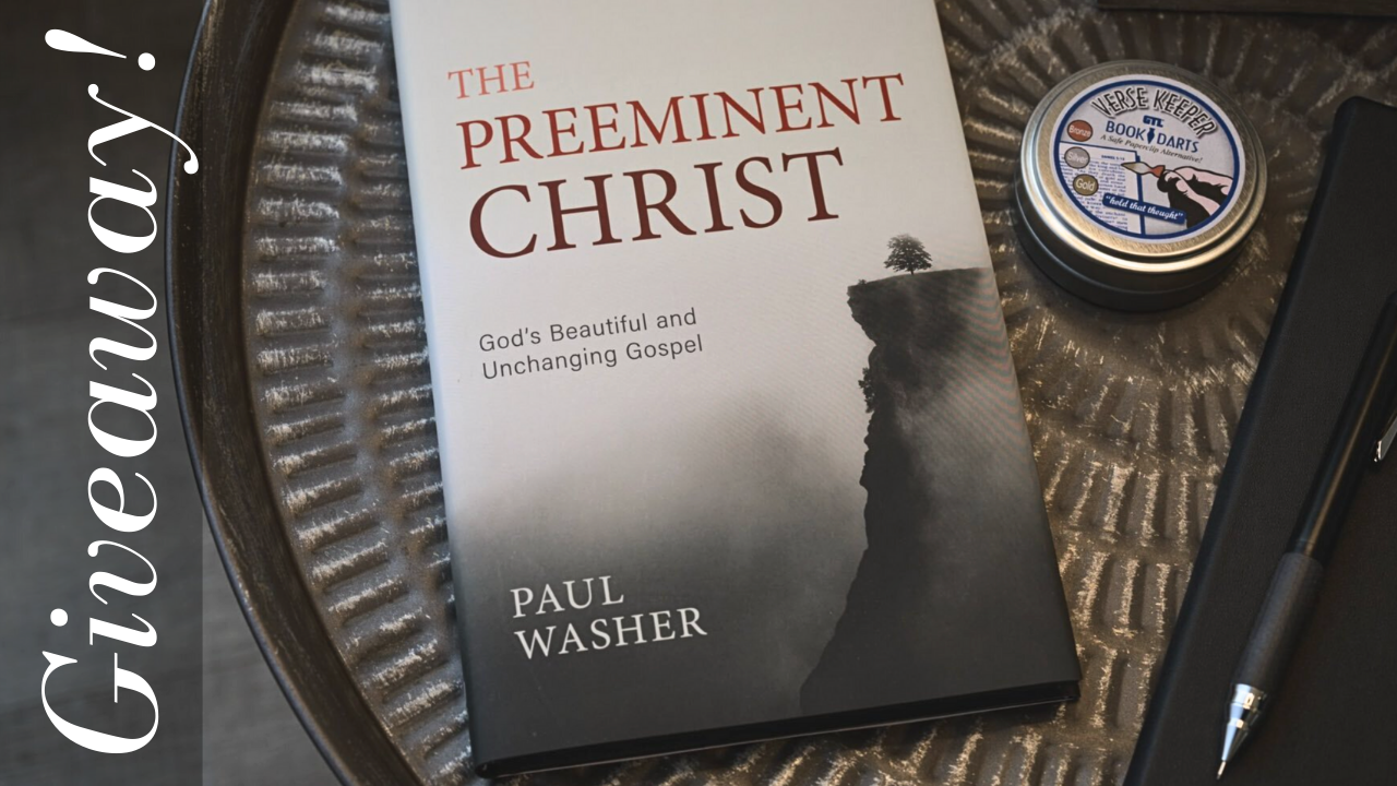 Giveaway: The Preeminent Christ — @diveindigdeep