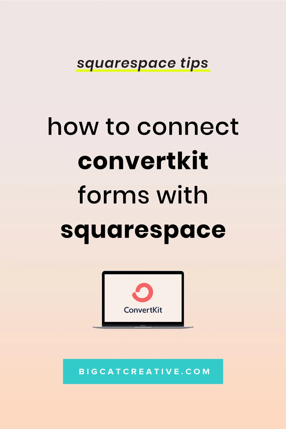 How to Simply Connect Squarespace & ConvertKit — Big Cat Creative ...