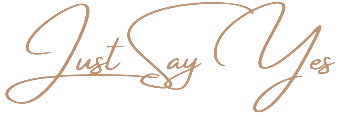 Just Say Yes