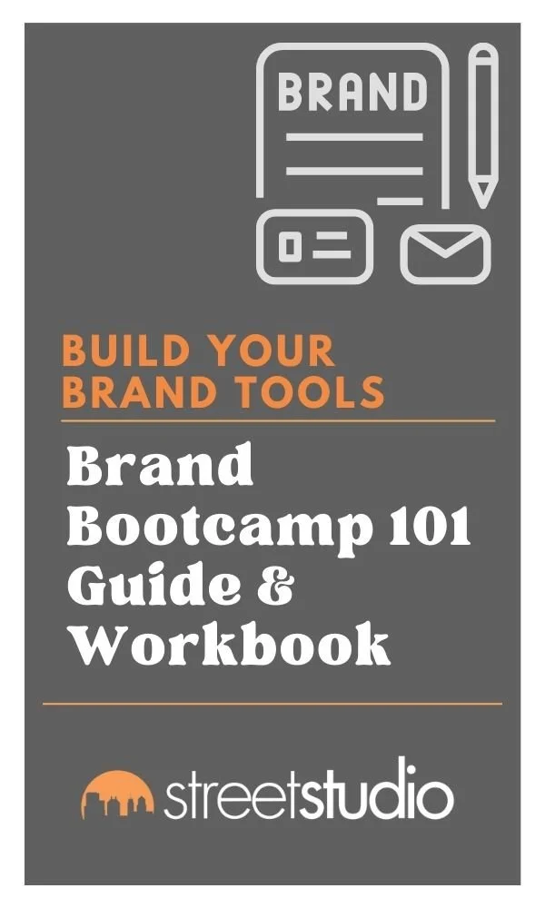 Brand Bootcamp 101 Guide + Workbook — Street Studio Creative | Branding + Marketing Agency ...