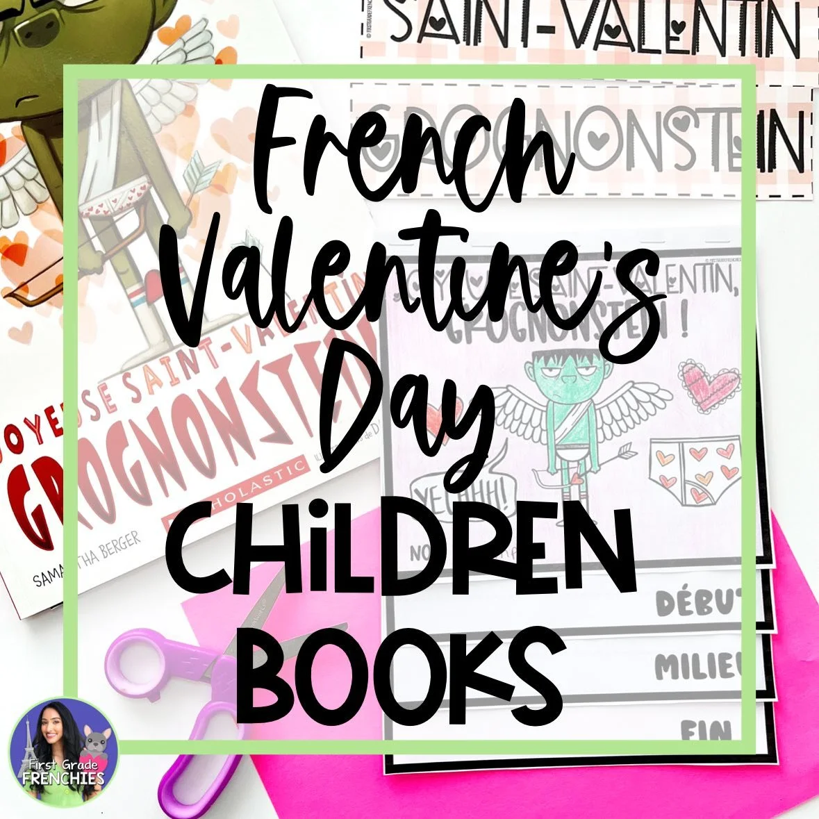 French Valentine’s Day Books for Children — First Grade Frenchies