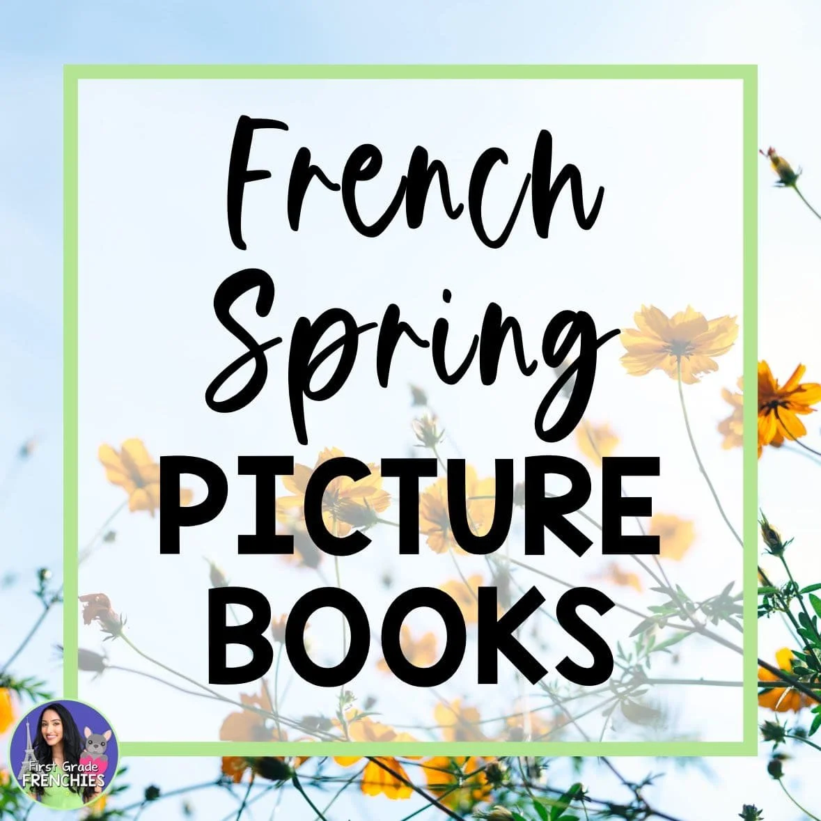 French Spring Picture Books — First Grade Frenchies