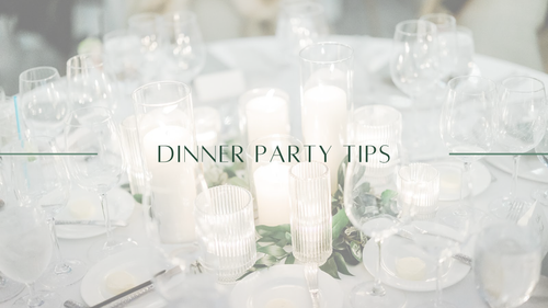 From a Luxury Event Designer, Tips on Hosting your First Dinner Party ...