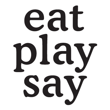 Eat Play Say