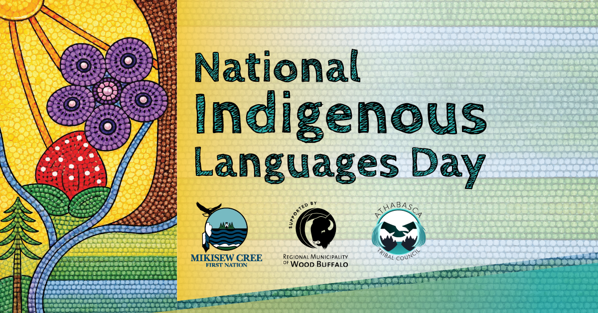 National Indigenous Languages Day — Athabasca Tribal Council