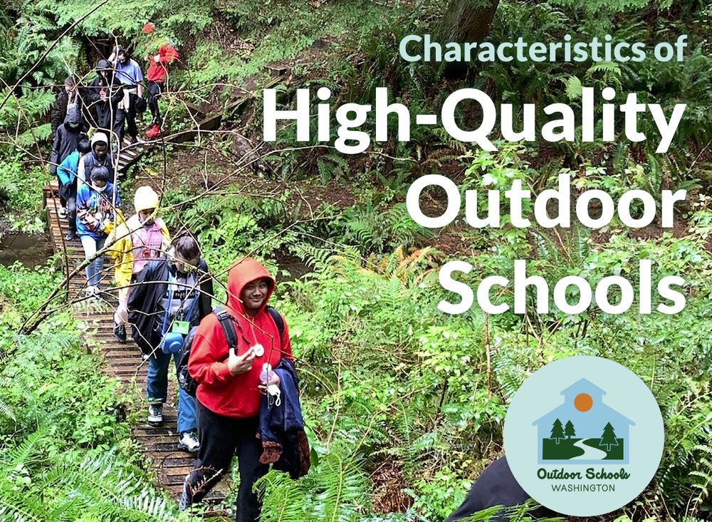 Characteristics of High Quality Outdoor Schools — Outdoor Schools WA