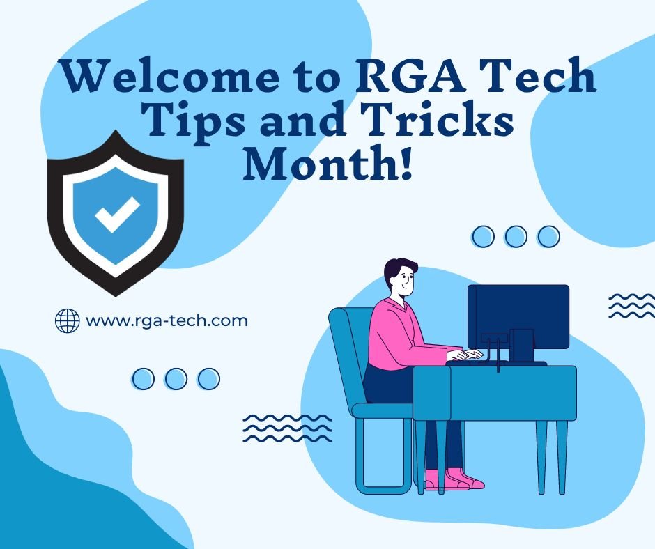 Welcome to Tech Tips And Tricks Month! — RGA Tech Support Welcome to Tech Tips And Tricks Month! — RGA Tech Support