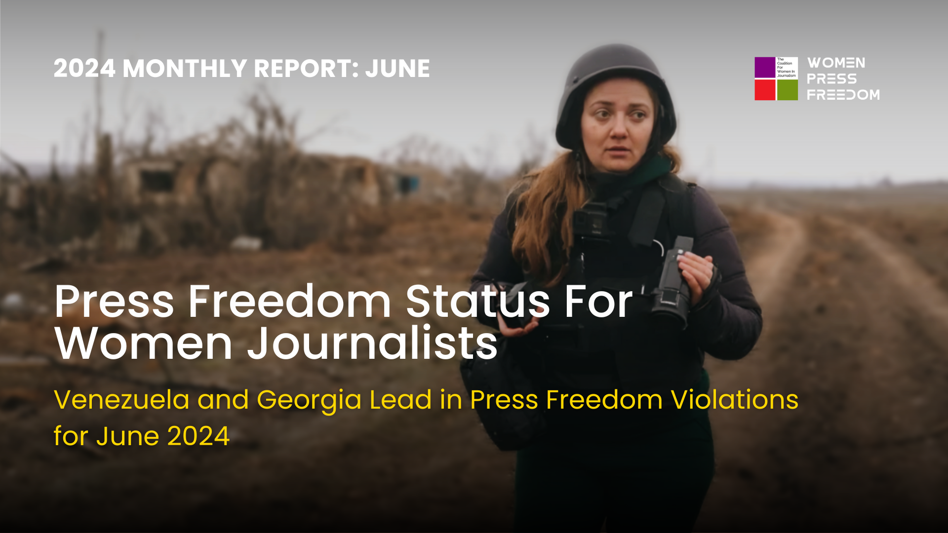 Press Freedom Status for Women Journalists: June 2024 — Coalition For ...