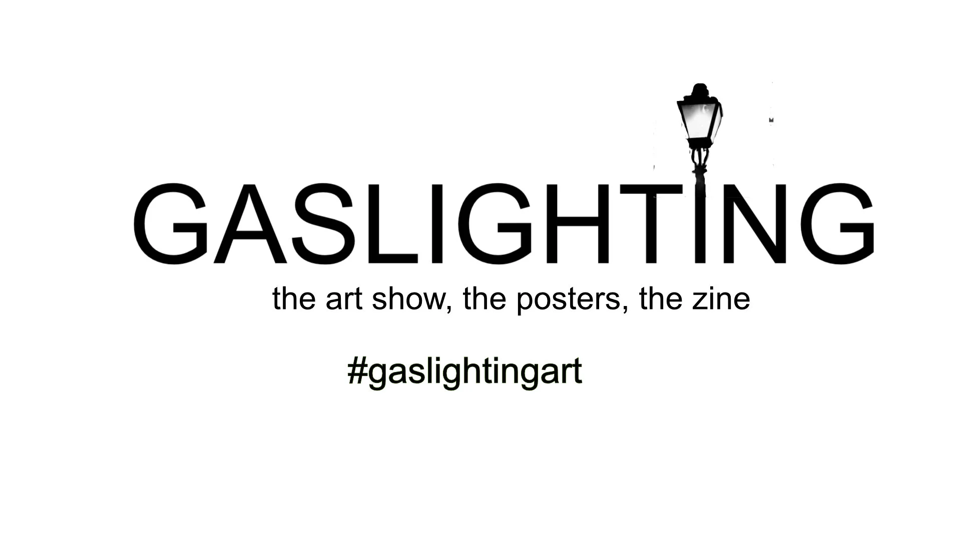 Gaslighting Exhibition — Gaslighting Art