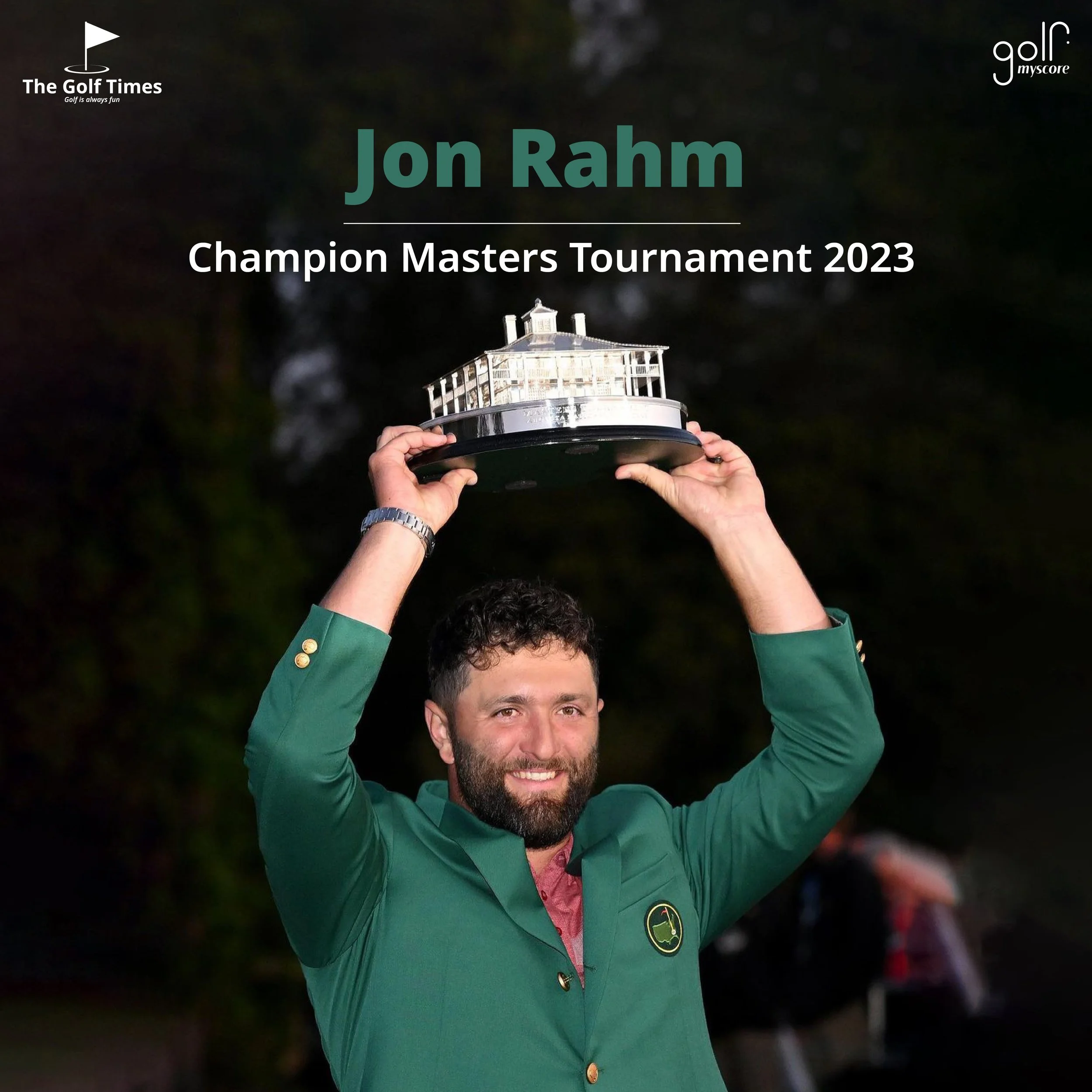 Jon Rahm Champion Masters Tournament 2023 — The Golf Times