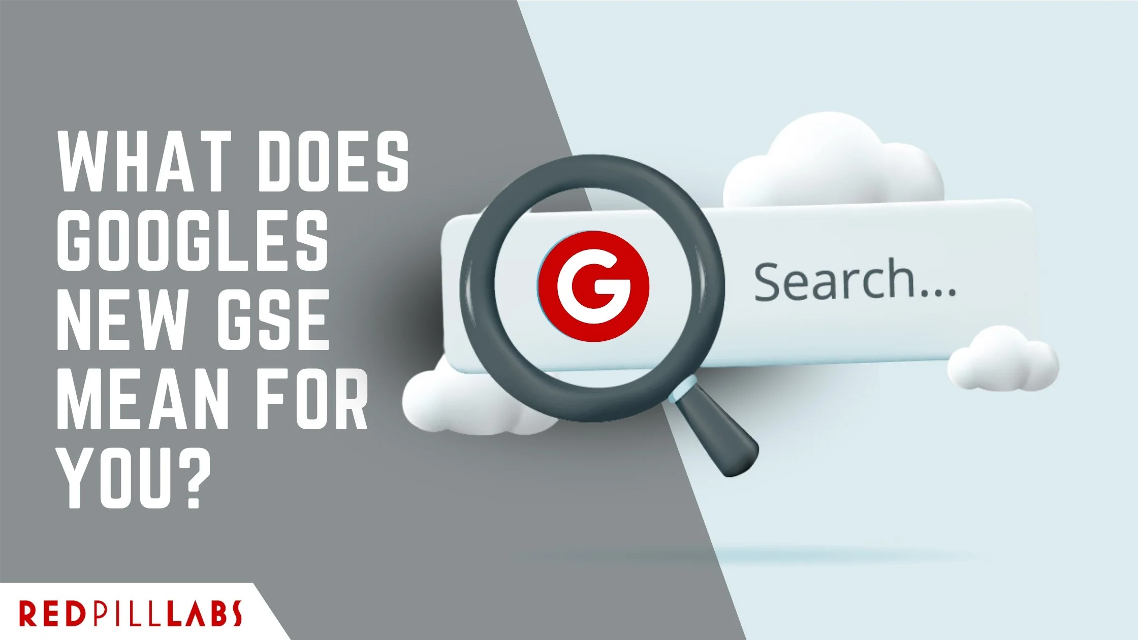 What Does Google’s New Search Generative Experience (GSE) Mean for You? — Red Pill Labs ...