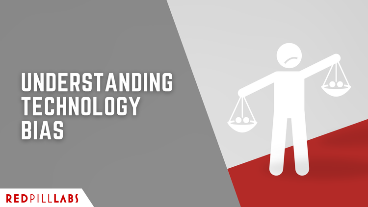 Understanding Technology Bias — Red Pill Labs | Software Selection ...