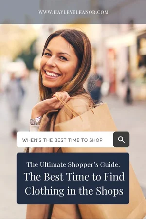 The Ultimate Shopper’s Guide: The Best Time to Find Clothing in the ...