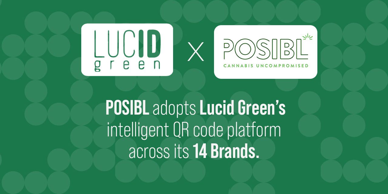 Cannabis Co-Manufacturer POSIBL Implements Lucid Green's Intelligent QR ...