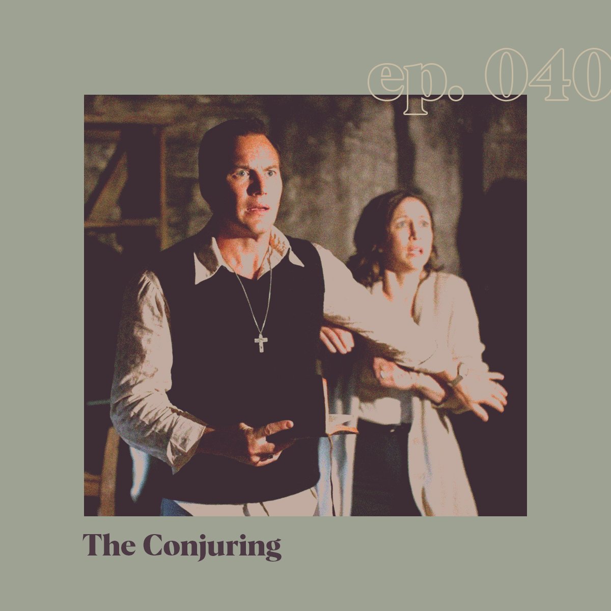 Religion in Horror: The Conjuring — Light & Shadow: A Horror Podcast
