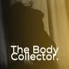 The Body Collector — SheIsTreasure
