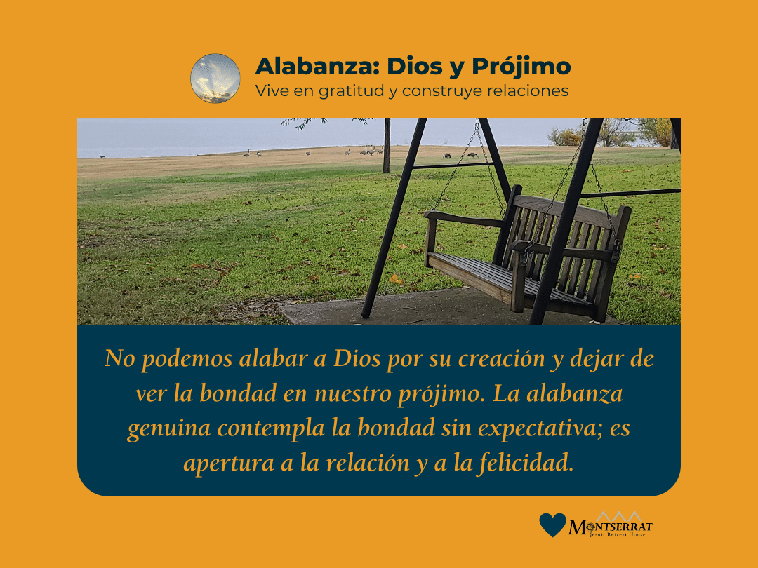 Alabar a Dios y al Prójimo — Montserrat Jesuit Retreat House