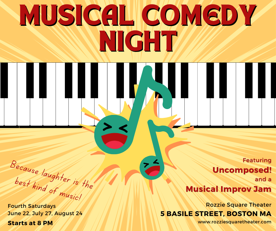 Announcing Musical Comedy Night, featuring Uncomposed — THE ROZZIE ...