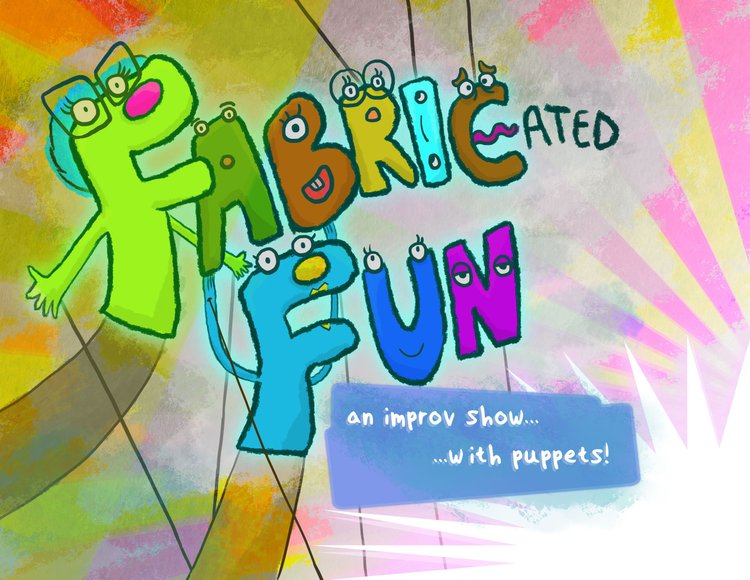 Fabricated Fun: An Improv Show - with Puppets! — THE ROZZIE SQUARE THEATER
