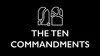 The Ten Commandments — Pleasant Grove Baptist Church in Conway, AR