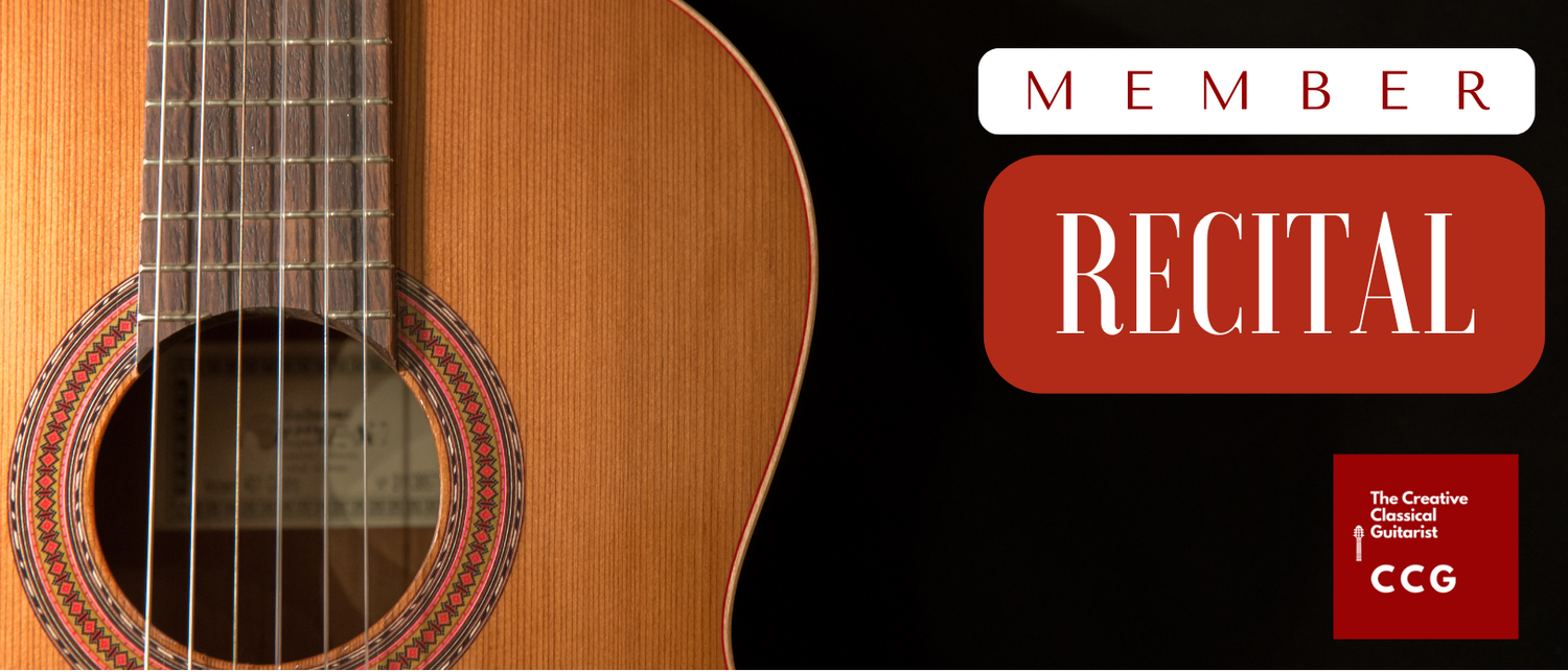 Recitals | Discover, Learn, Perform Now — The Creative Classical Guitarist