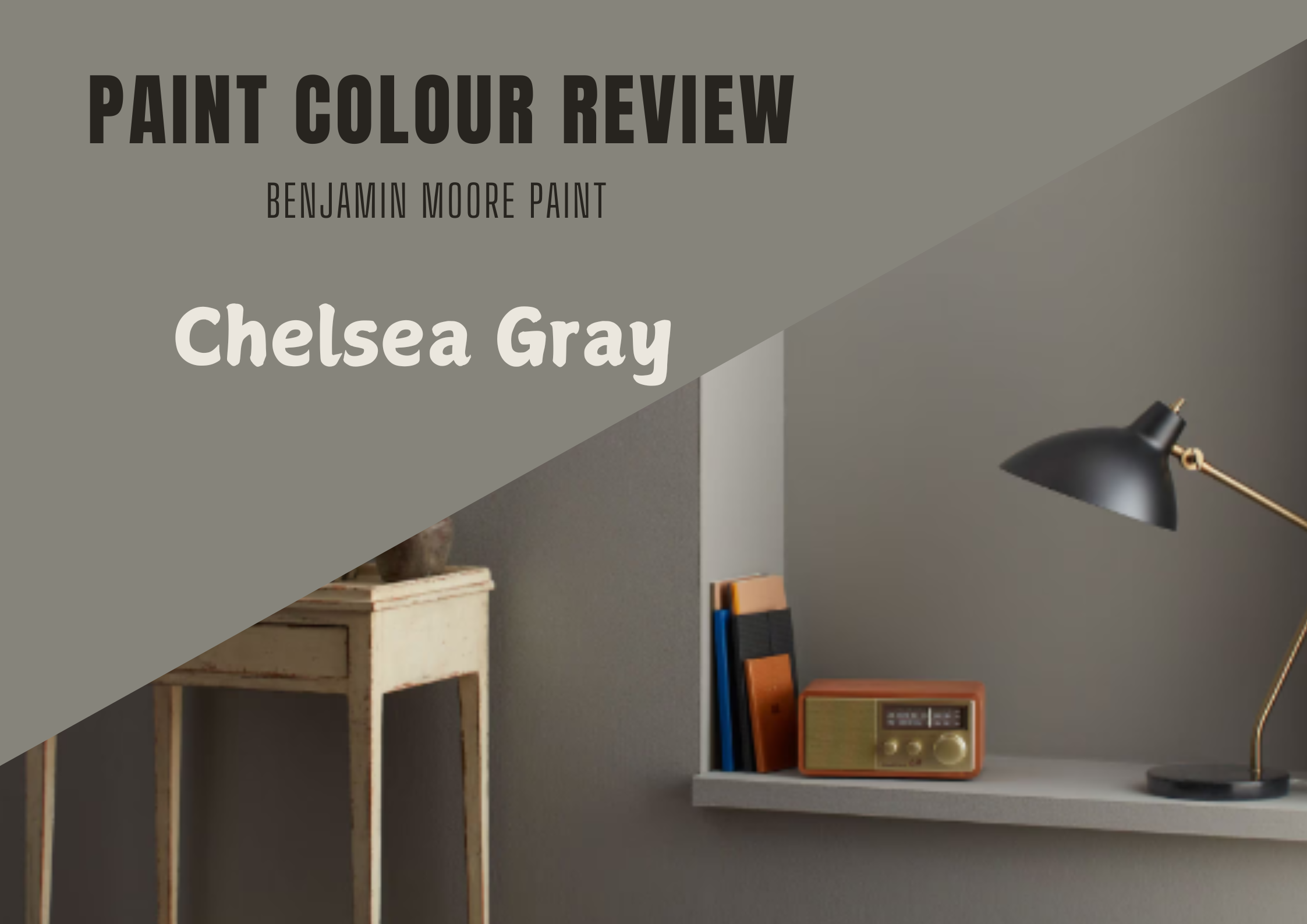 Paint Colour Review: Chelsea Gray HC-168 by Benjamin Moore — Suite Minded