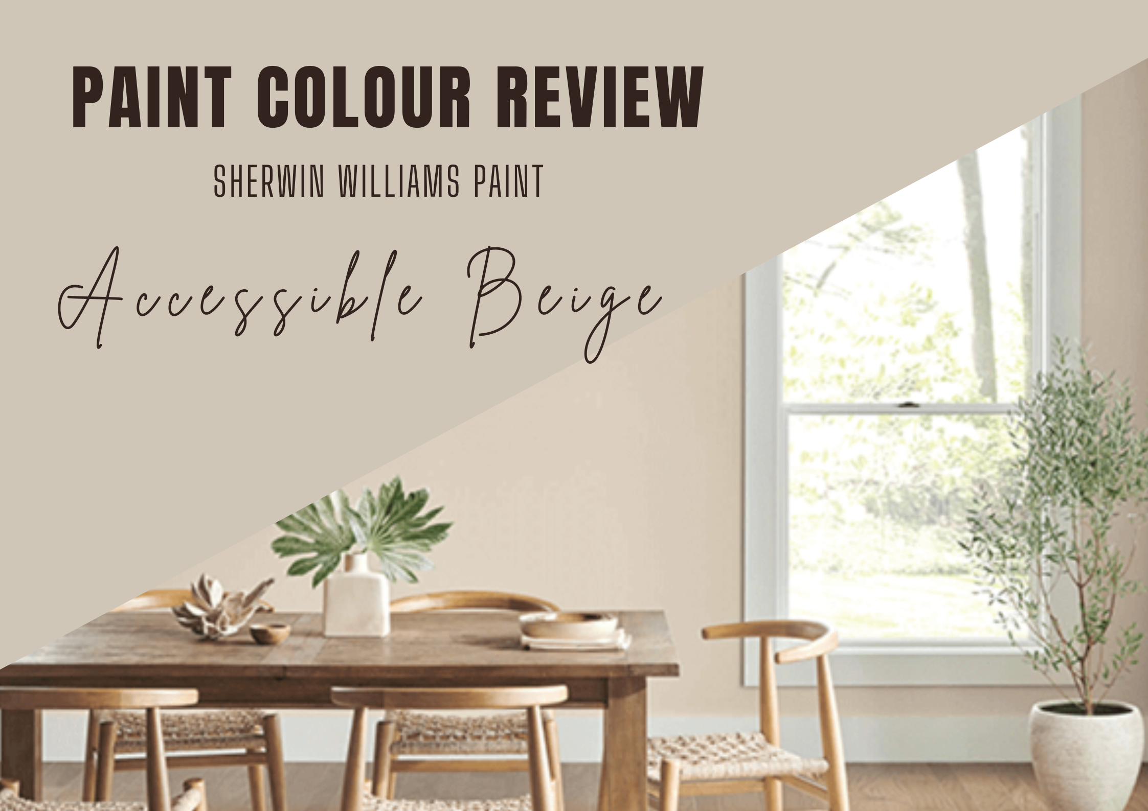 Paint Colour Review: Accessible Beige by Sherwin Williams — Suite Minded