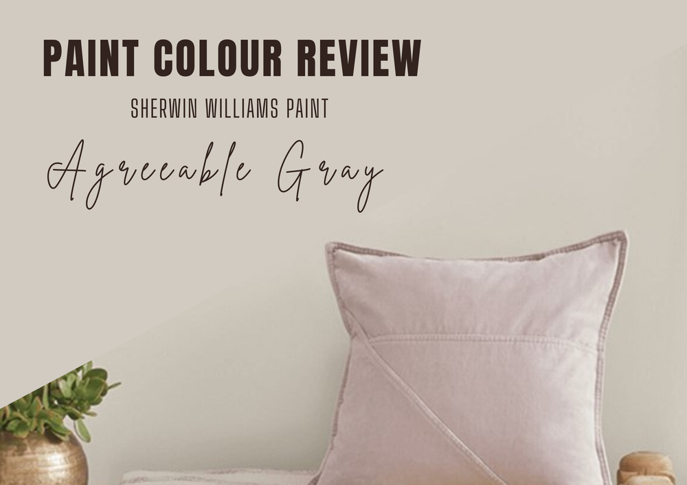 Paint Colour Review: Agreeable Gray by Sherwin Williams — Suite Minded