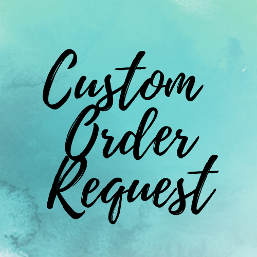 Custom Orders — Chewy Tart Creations