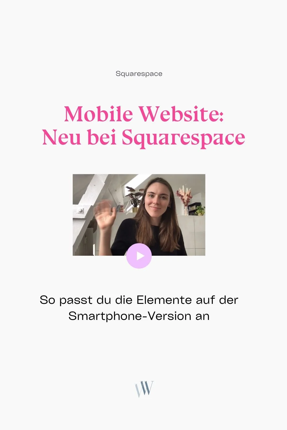 So optimierst du die mobile Version deiner Squarespace-Website — Victoria Weber