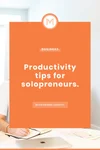 Productivity Tips for Solopreneurs — Megan Minns King