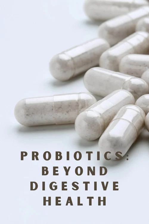 Probiotics: Beyond Digestive Health — Have Health Do Travel
