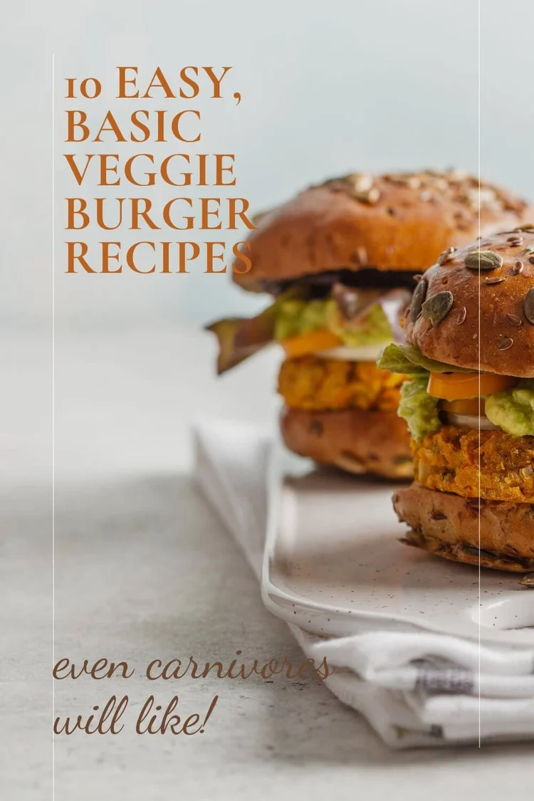 10 Easy, Basic Veggie Burger Recipes Even Carnivores Will Like — Have ...