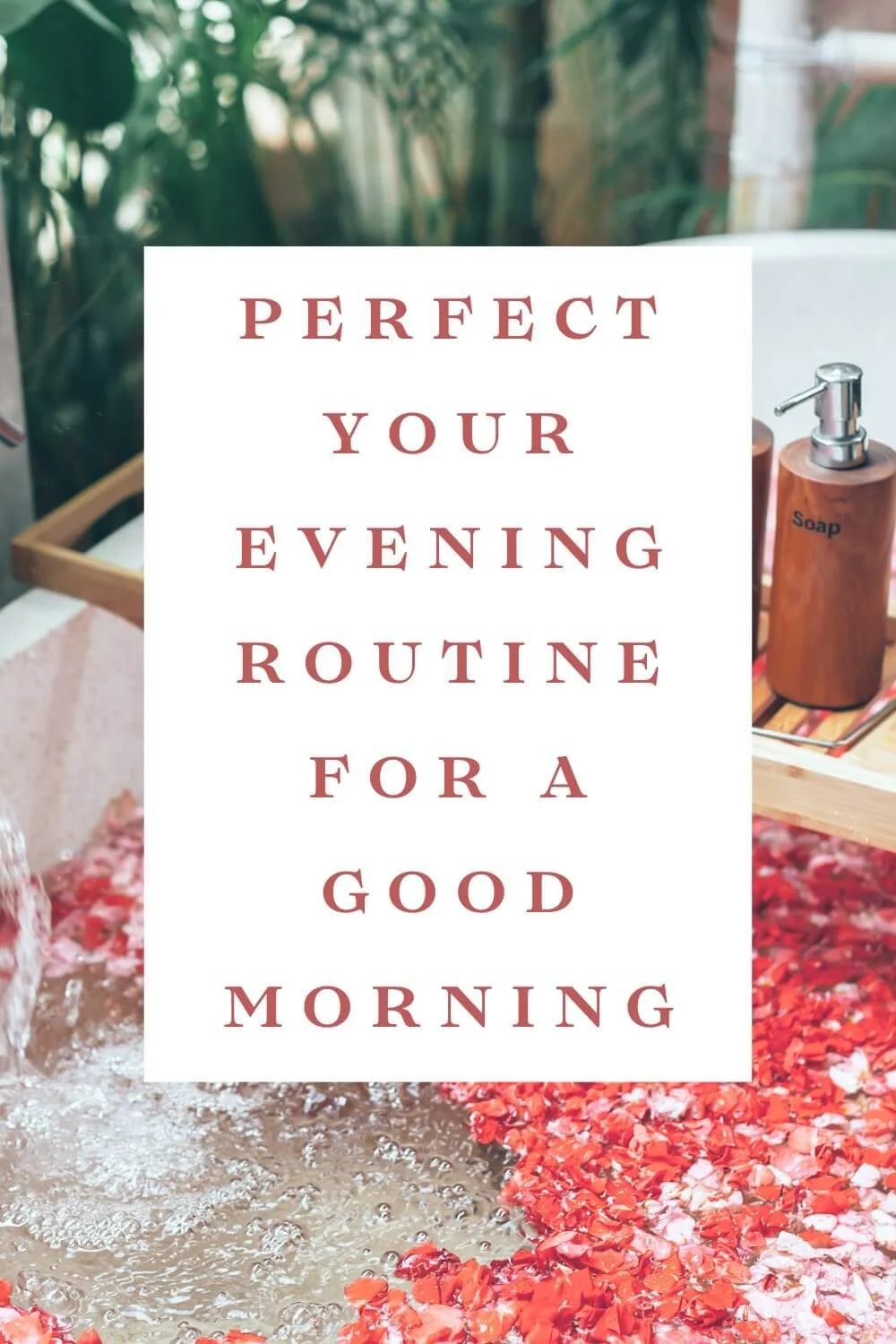 Perfect Your Evening Routine for a Good Morning — Have Health Do Travel