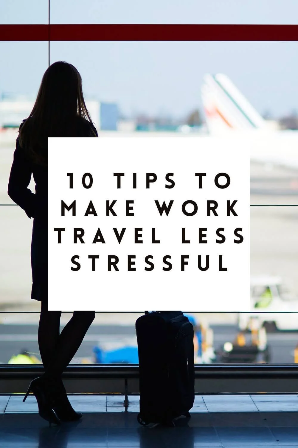 10 Tips to Make Work Travel Easier — Have Health Do Travel