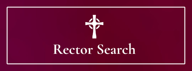 RECTOR SEARCH — Incarnation Church