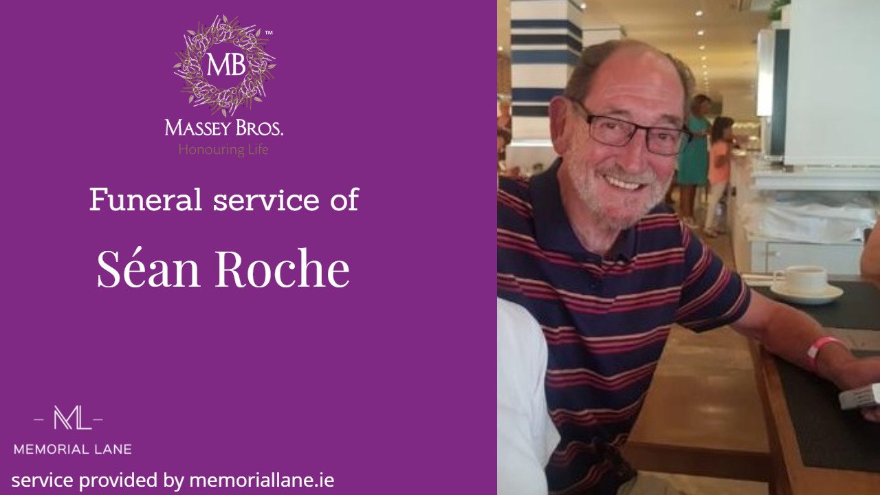 Séan Roche – Recorded Service — Massey Bros Funeral Homes