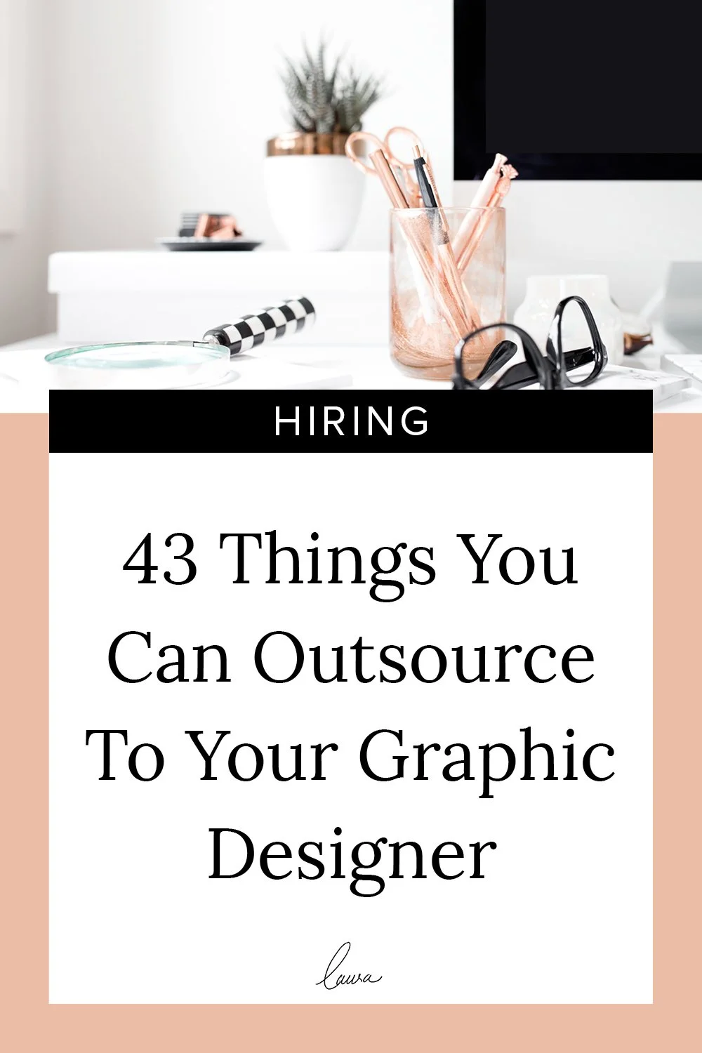LAURA FLETCHER DESIGN | 43 Things You Can Outsource To Your Graphic ...